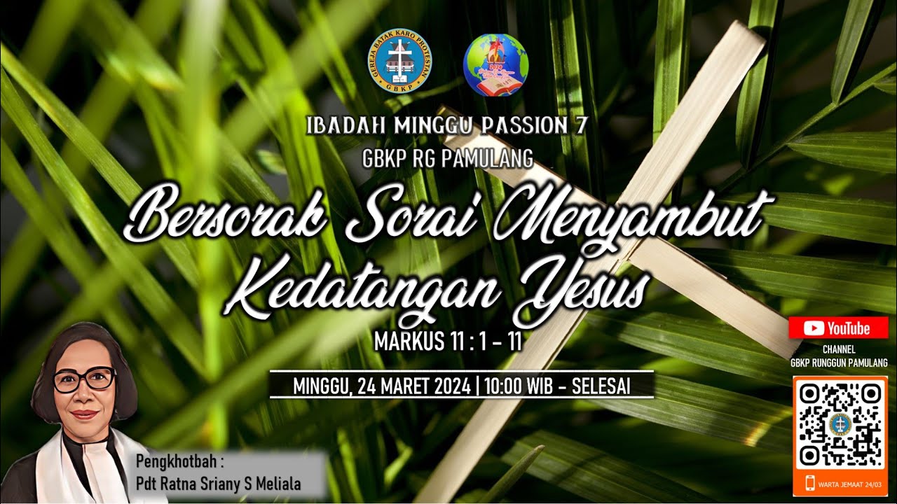 IBADAH MINGGU PASSION 7 | GBKP RG PAMULANG | 24 MARET 2024 - YouTube
