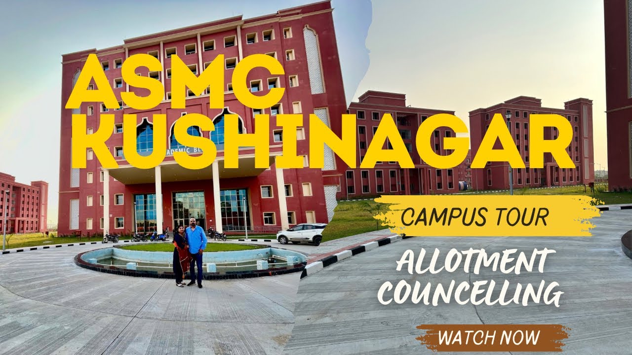 ASMC Kushinagar campus tour 🤩Govt. Medical college Kushinagar campus tour 🤩 - YouTube