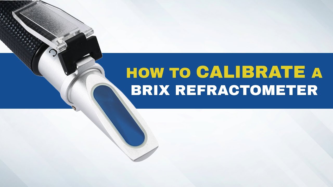 How to Calibrate a Brix Refractometer? - YouTube