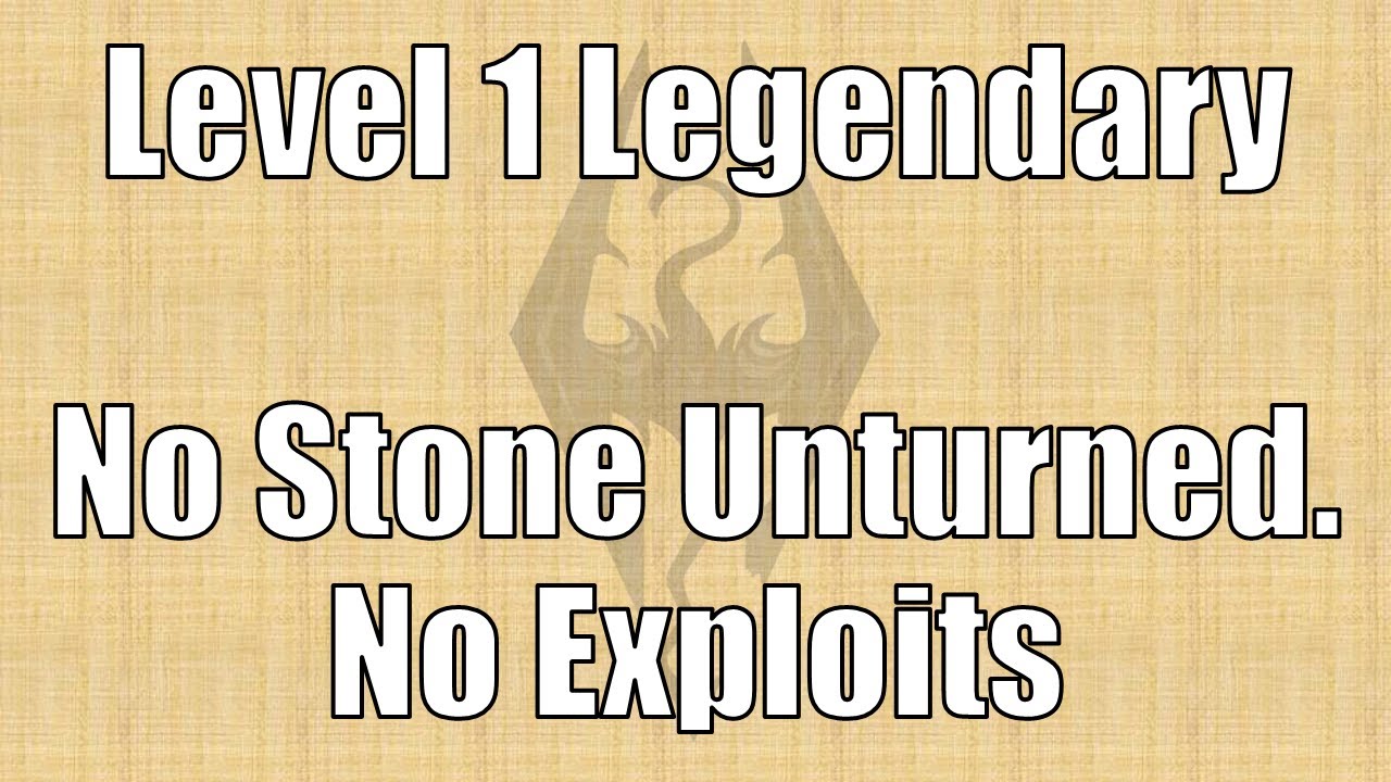 [Skyrim] Level 1 Legendary Difficulty: No Stone Unturned in One Sitting ...