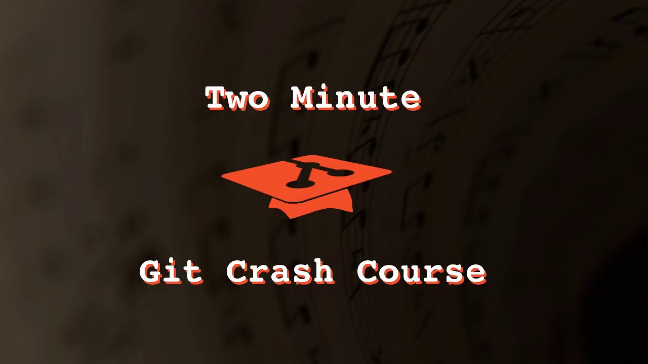 Two Minute Git Crash Course Youtube
