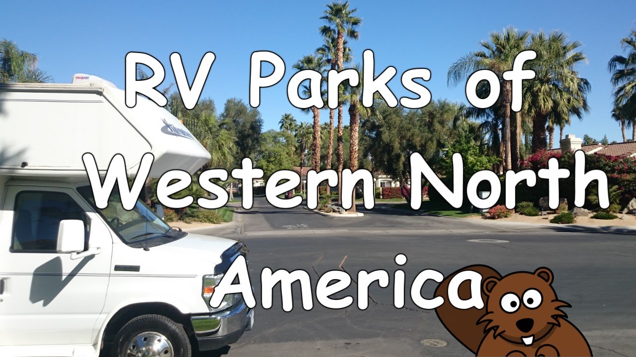 RV Parks of Western America & Canada - YouTube
