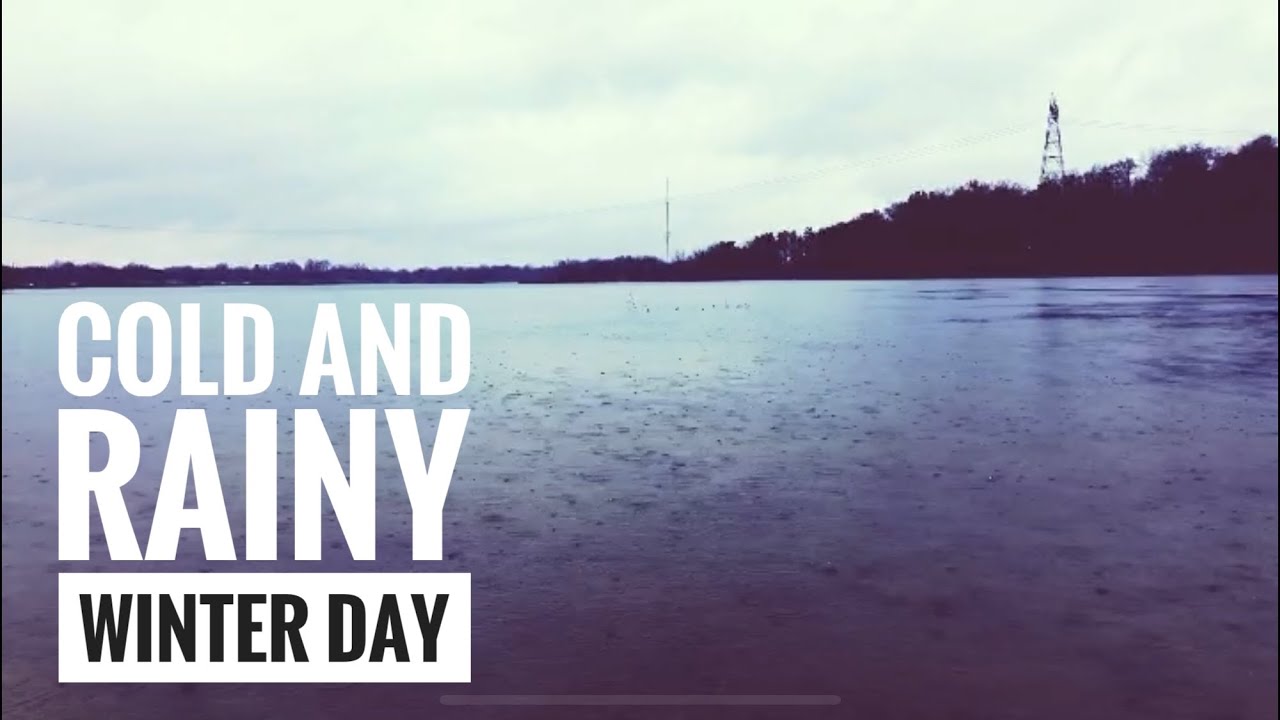 Cold and Rainy Winter Day - YouTube