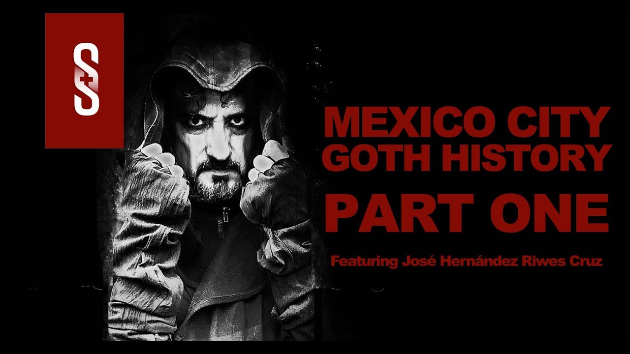 Mexico City Goth History: Part 1 - YouTube