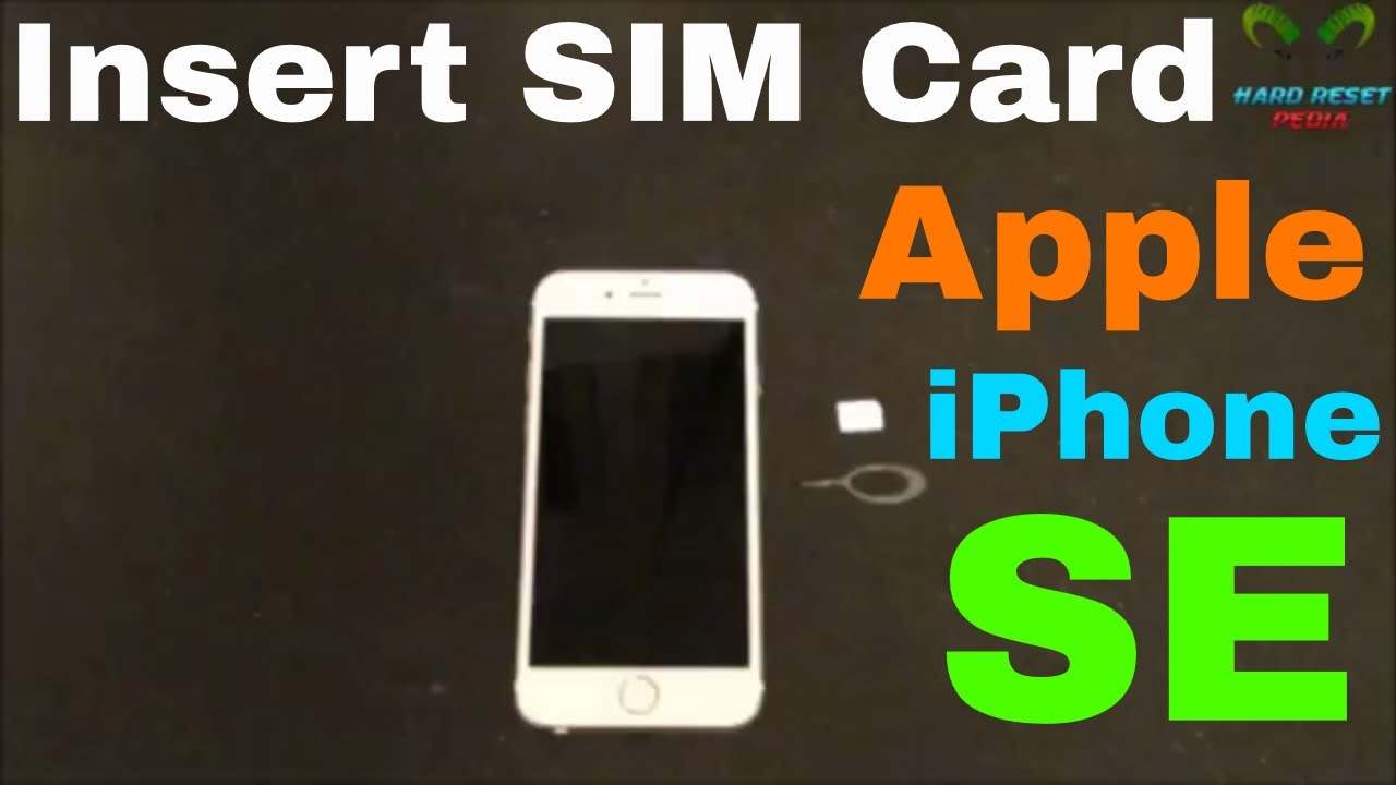 Insert The SIM Card Apple iPhone SE - YouTube