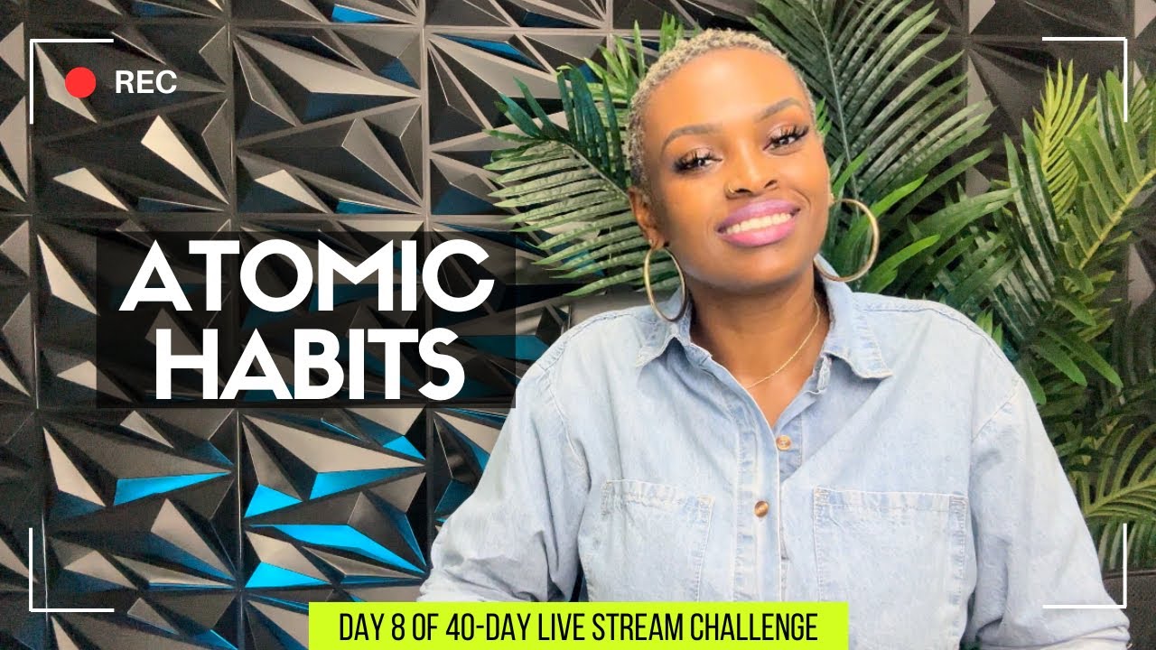 How to Use Atomic Habits to LEVEL UP your Life. *5 Habits that ...