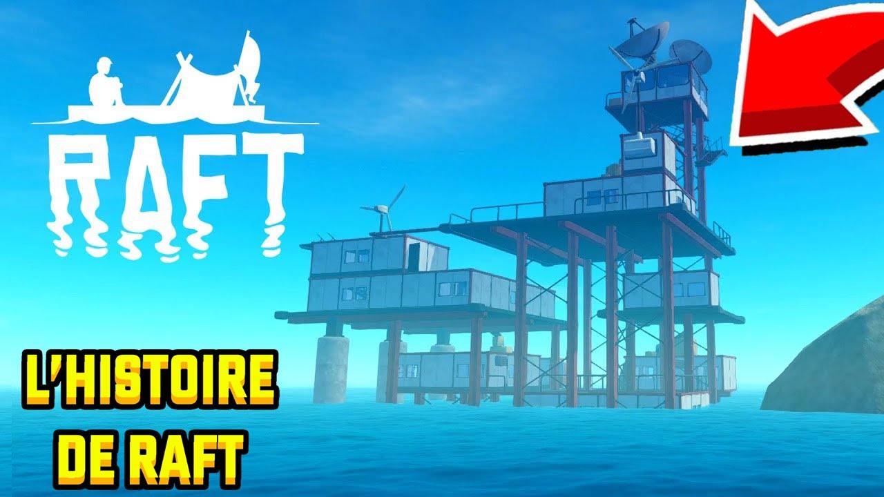 L'HISTOIRE DU JEU EST INCROYABLE ! Raft #7 Avec @DarSitam - YouTube