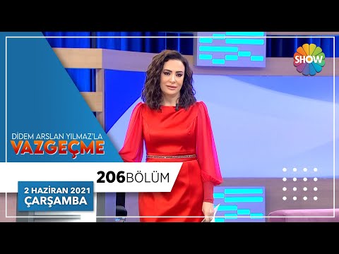 Didem Arslan Yılmaz'la Vazgeçme 206.Bölüm | 2 Haziran 2021