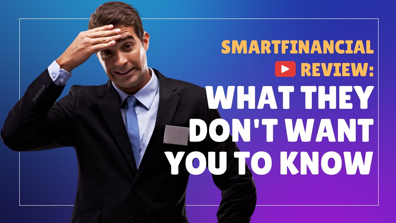 SmartFinancial Review: What They Don't Want You to Know - YouTube