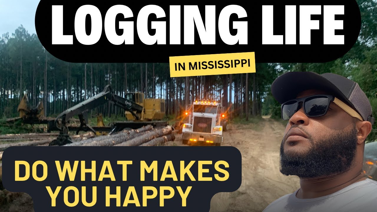 Logging Life || You gotta do what makes you happy - YouTube
