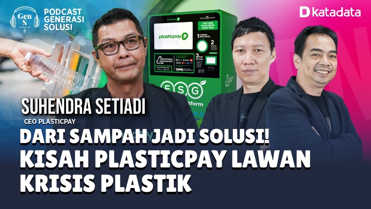 Mengubah Sampah Plastik Menjadi Cuan, Kisah Plasticpay atasi Masalah ...