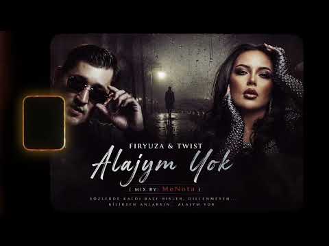 Firyuza ft. TWİST - Alajym Yok(by:MeNota)