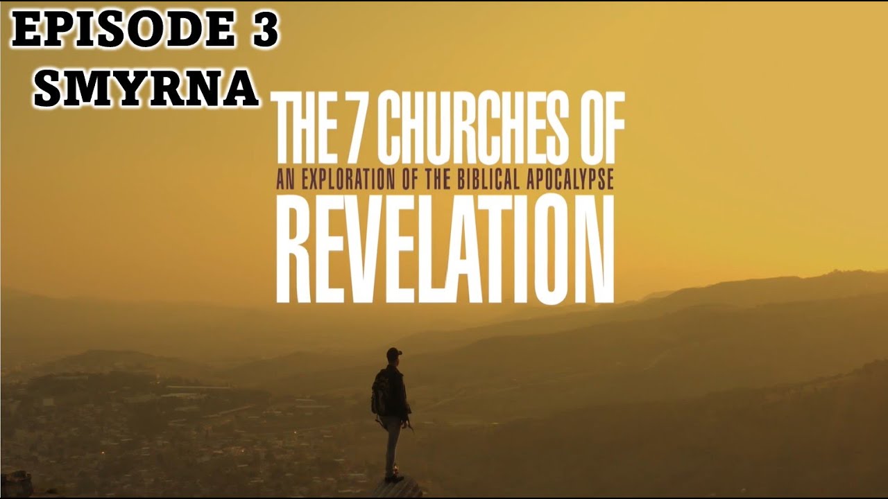 Book of Revelation - Seven churches - Ep 3 SMYRNA - YouTube