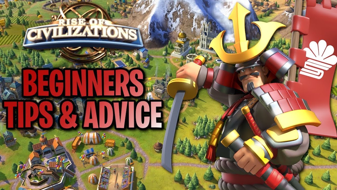 Rise of Civilizations - Beginners Top Tips, Tricks & Advice for ...