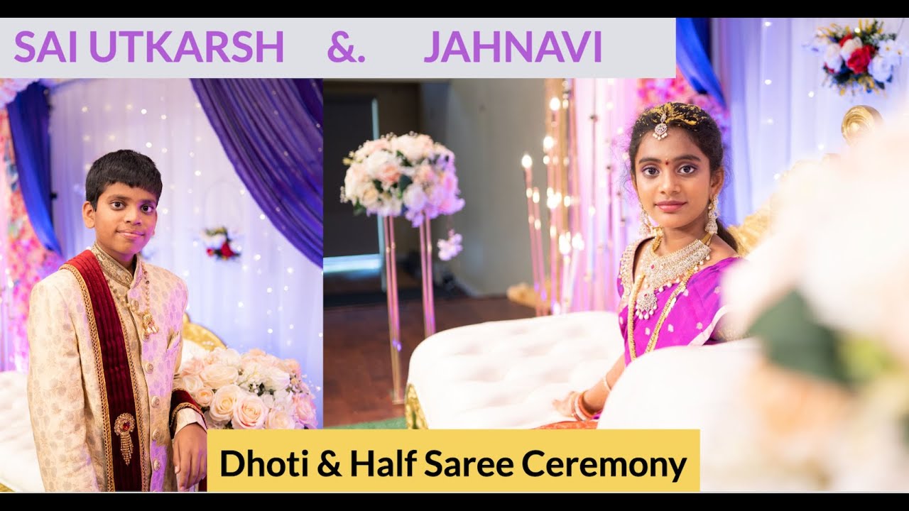 Sai Utkarsh & Jahnavi || Dhoti & Half Saree Ceremony Full Video | @sama.smile2camera605 - YouTube