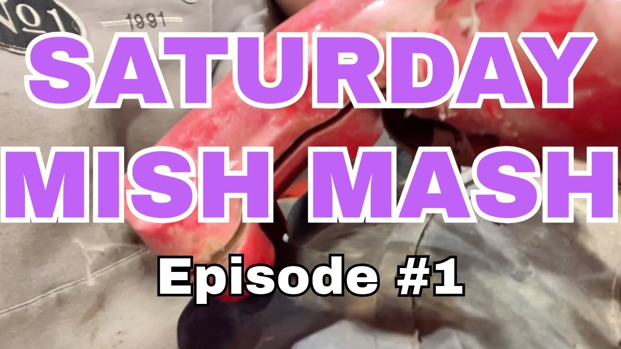 Saturday Mish Mash - Episode #1 - A Bunch of Cool Stuff all Squished in ...
