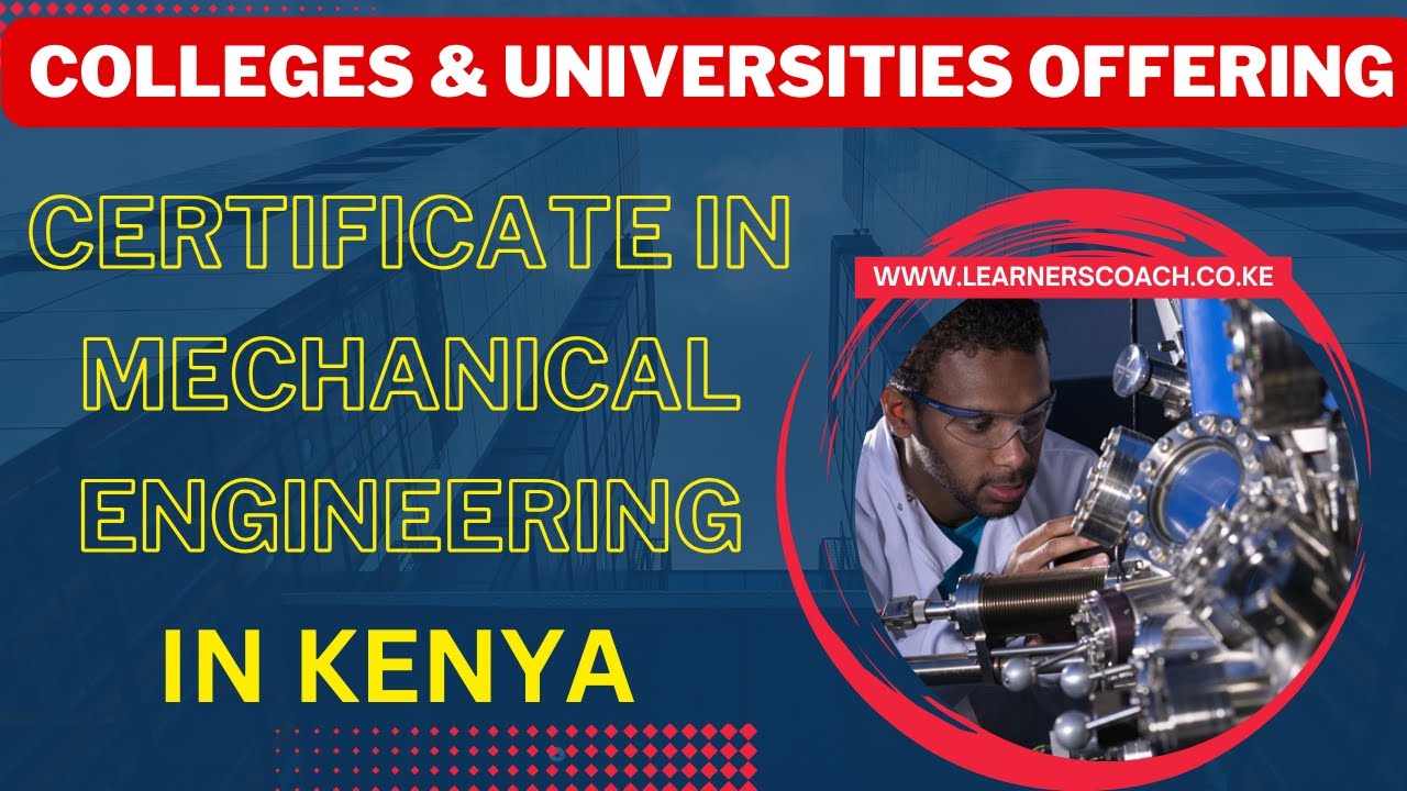 TVET Colleges Offering Certificate in Mechanical Engineering in Kenya ...