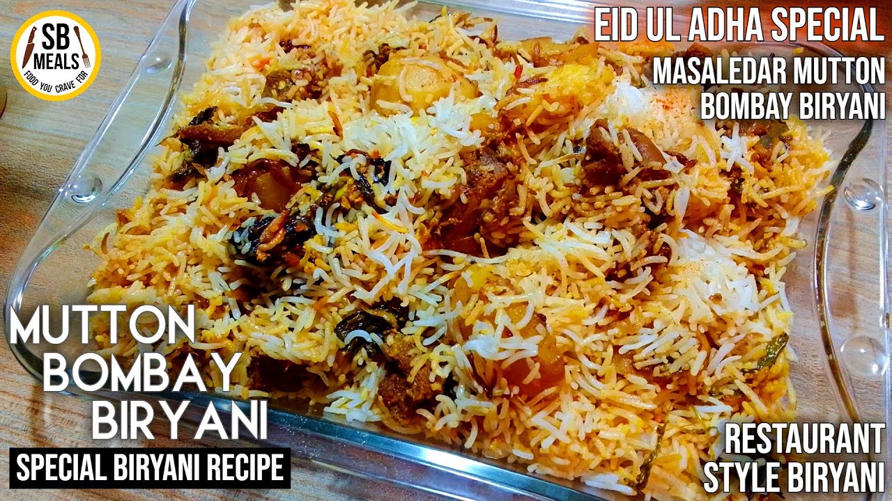 Bombay Biryani Recipe | Masaledar Mutton Bombay Biryani | Eid Special ...