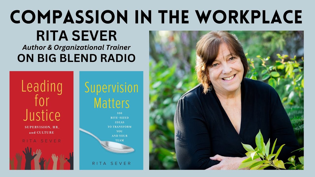 Rita Sever - Leading with Compassion in the Workplace - YouTube