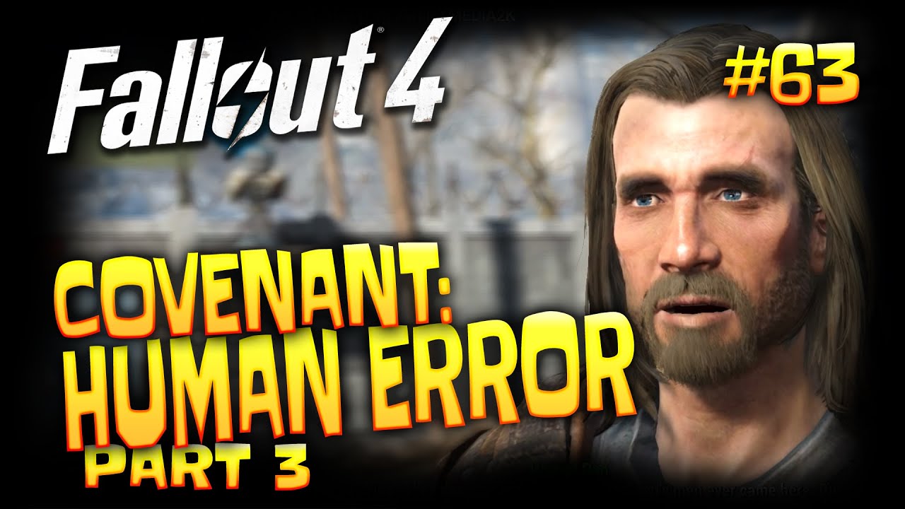 Fallout 4: #63 - Human Error (part 3) - YouTube
