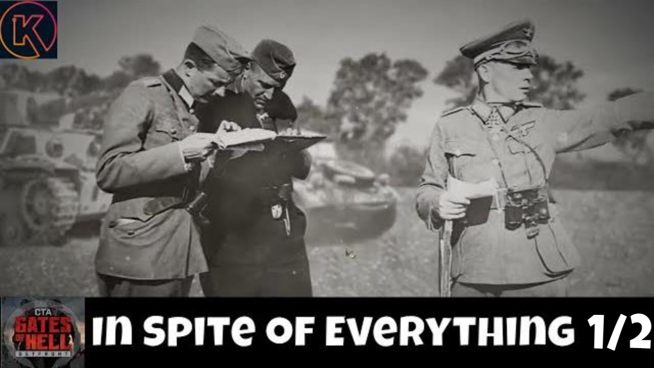 In Spite of Everything | Part 1/ 2 | German Campaign - Call to Arms ...