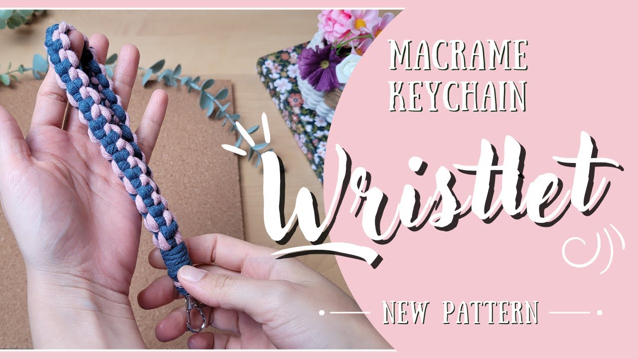 Macrame Wristlet Keychain Tutorial | Square Knot Variation | New ...