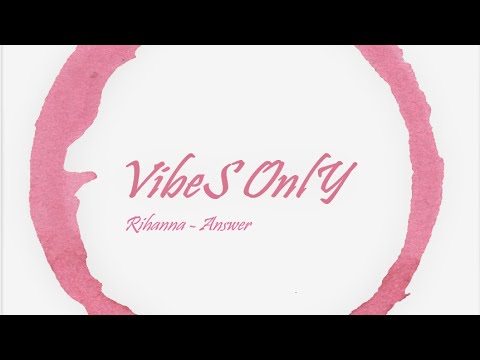 Rihanna - Answer (Unreleased Audio) - YouTube