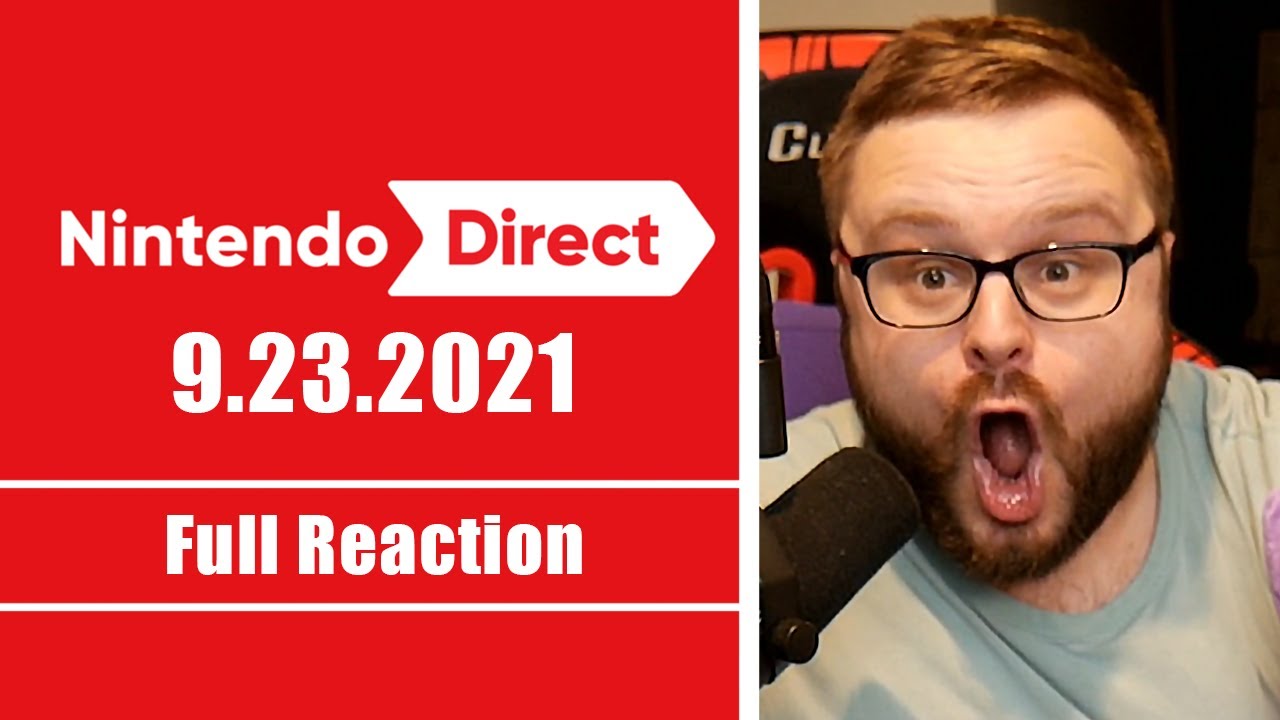 NEW Nintendo Direct Full Reaction Sept 23 2021 - YouTube