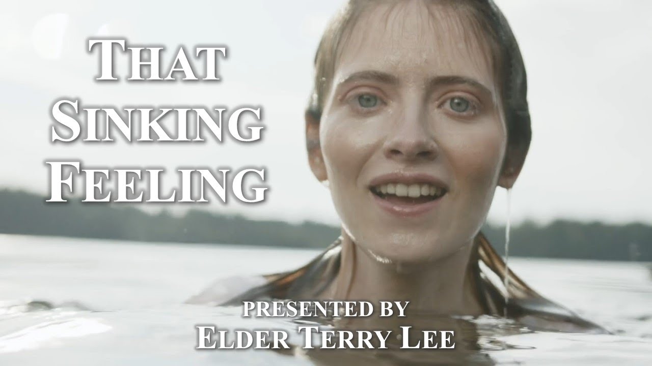 That Sinking Feeling | Elder Terry Lee - YouTube
