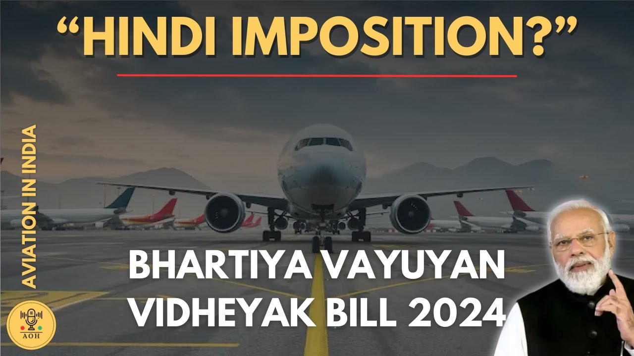 All About the New Aviation Bill - Bhartiya Vayuyan Vidheyak Bill 2024 ...