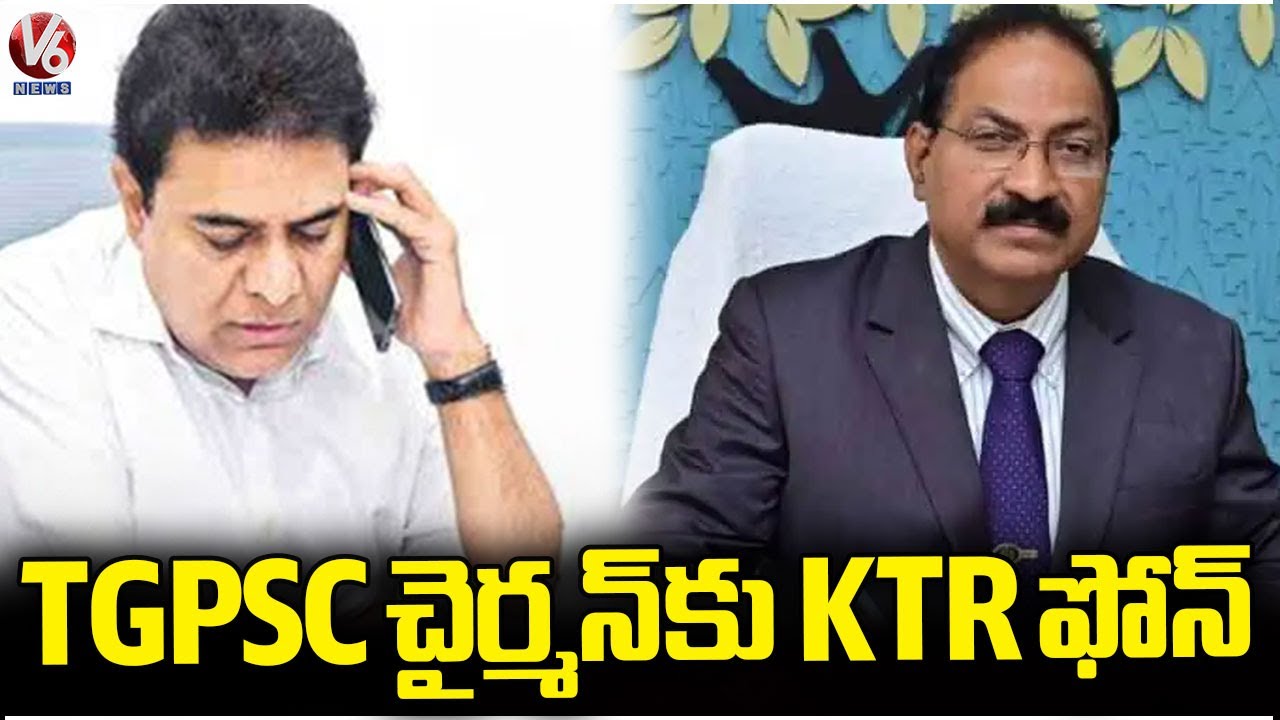 KTR Makes Phone Call To TGPSC Chairman Over AEE Recruitment Issue | V6 ...