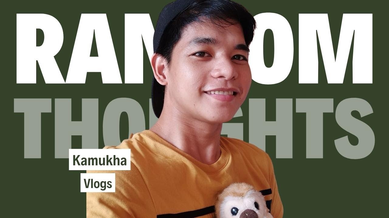 RANDOM THOUGHTS - YouTube