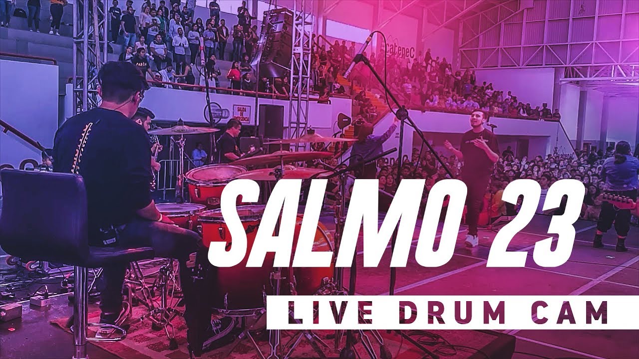 SALMO 23 - Live Drums | Un Corazón | Banda Pasión. - YouTube