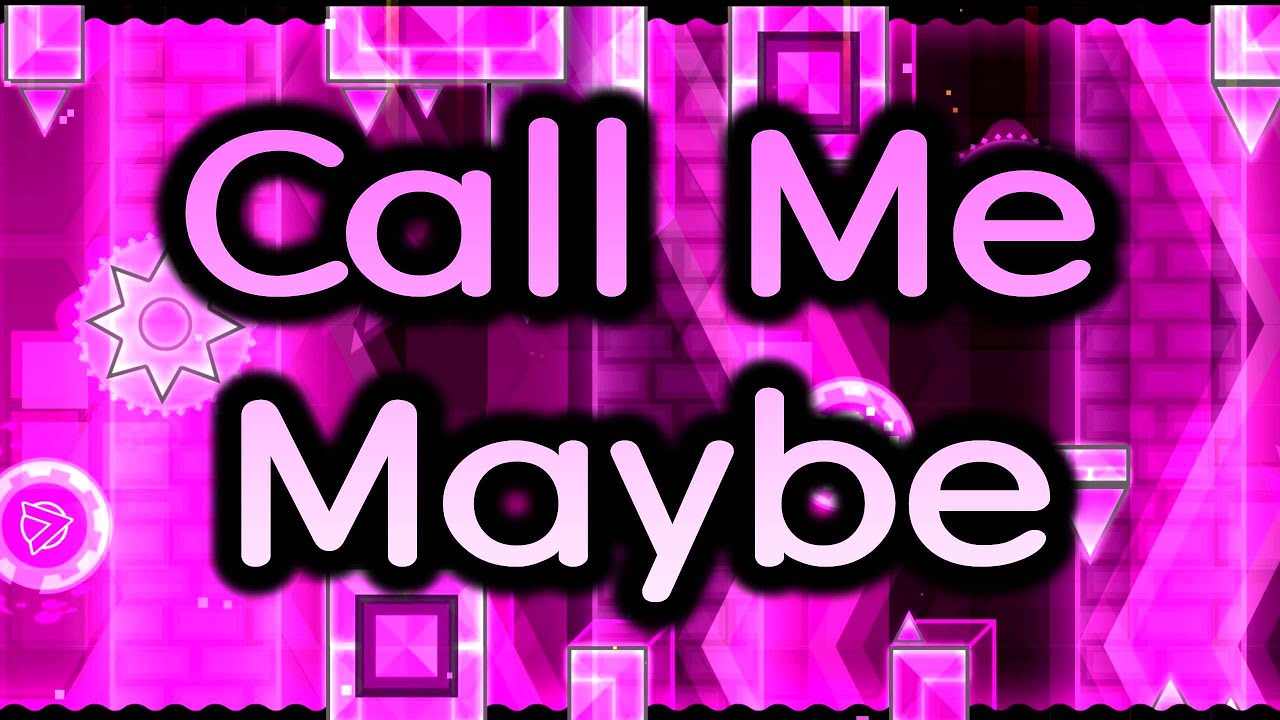 Call Me Maybe (Top 145 Extreme Demon) By nothawkyre & more | Geometry ...