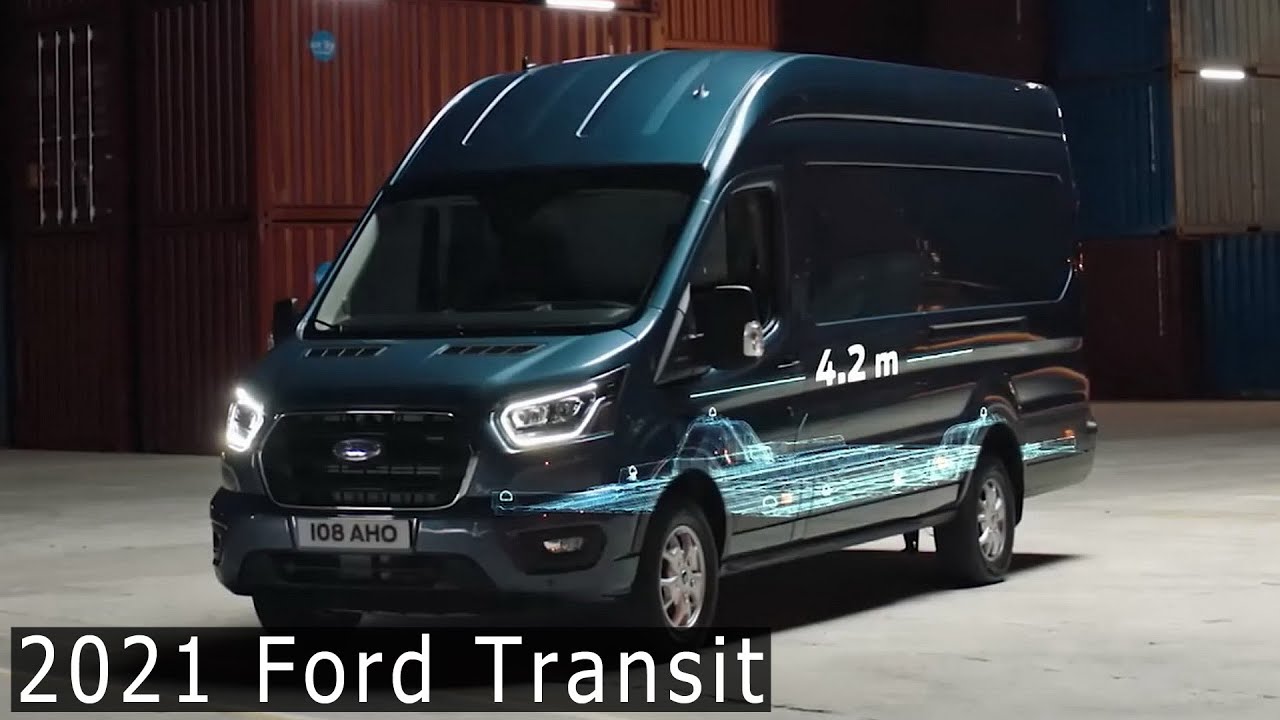 2021 Ford Transit || Quick Overview // Line-up, Interior & Technology ...