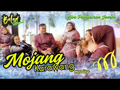 Mojang Karawang medley - Balad Music Live Panyairan Jompo || Mira Arman X Nong Anna