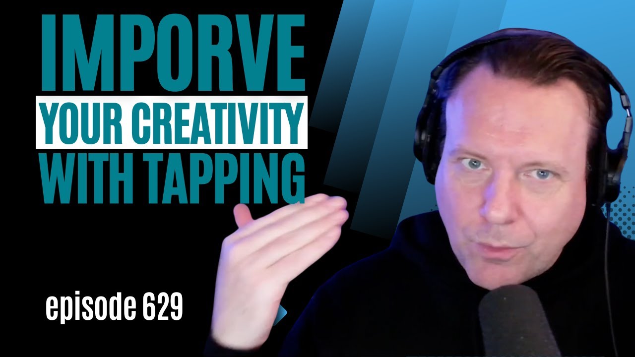 How to IMPROVE your Creativity with Tapping! - YouTube