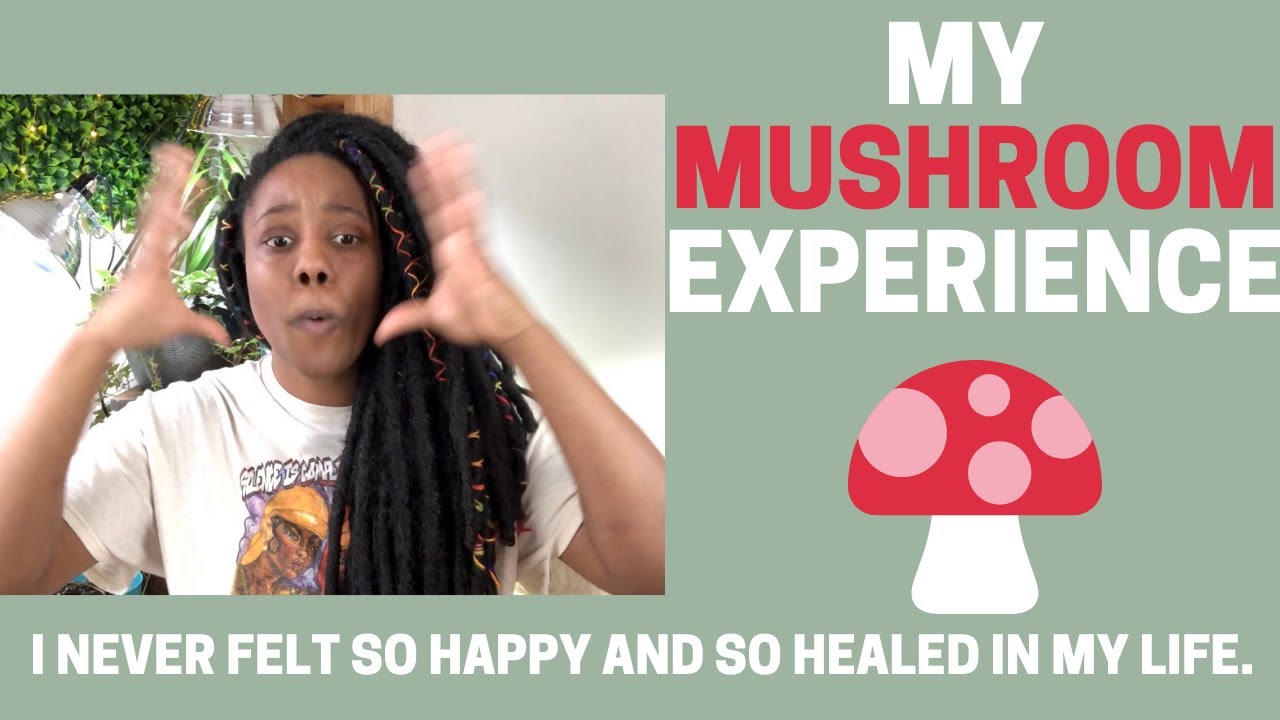 MY SHROOMS 🍄 EXPERIENCE - 6 PAST LIVES HEALED, FEELING THE HAPPIEST I ...