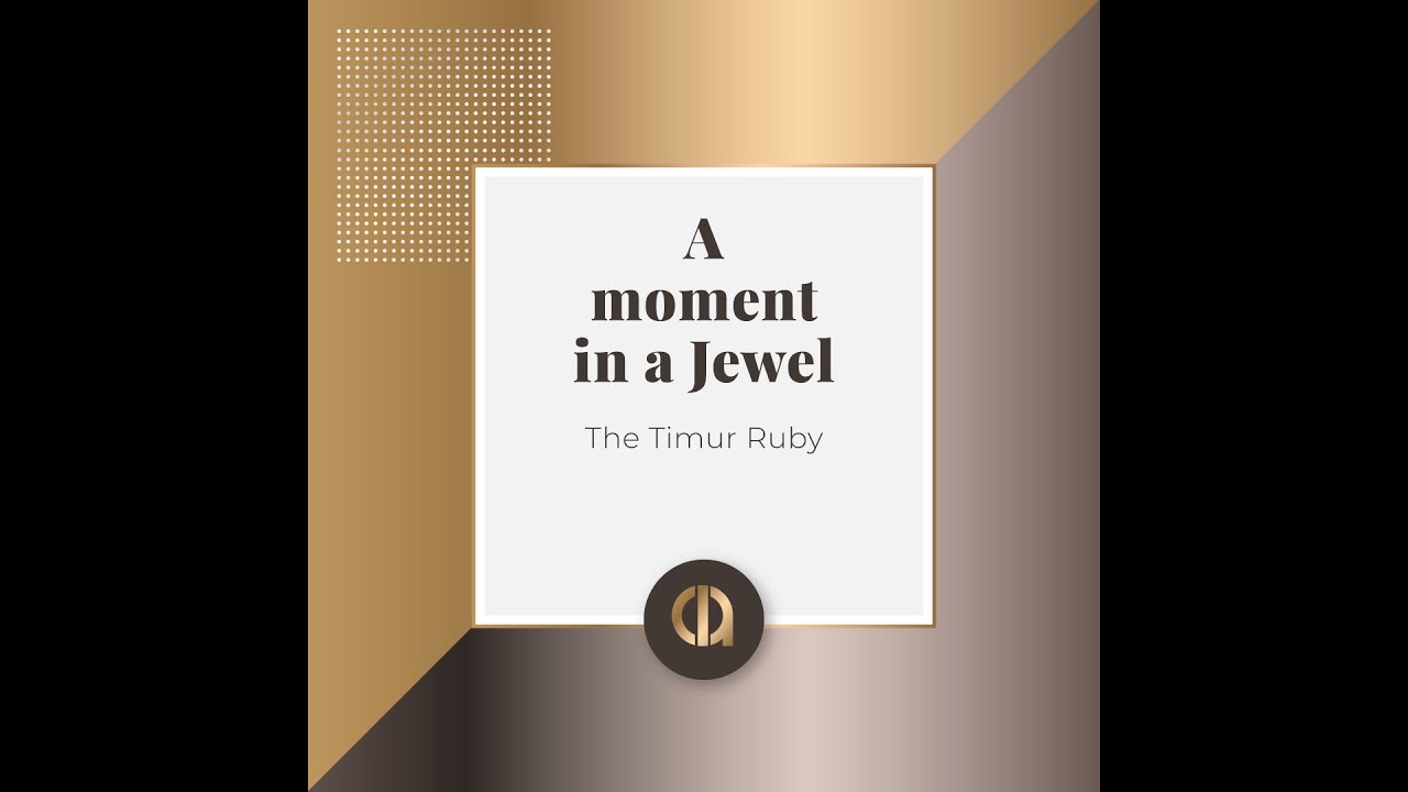 A Moment in a Jewel - The Timur Ruby - YouTube