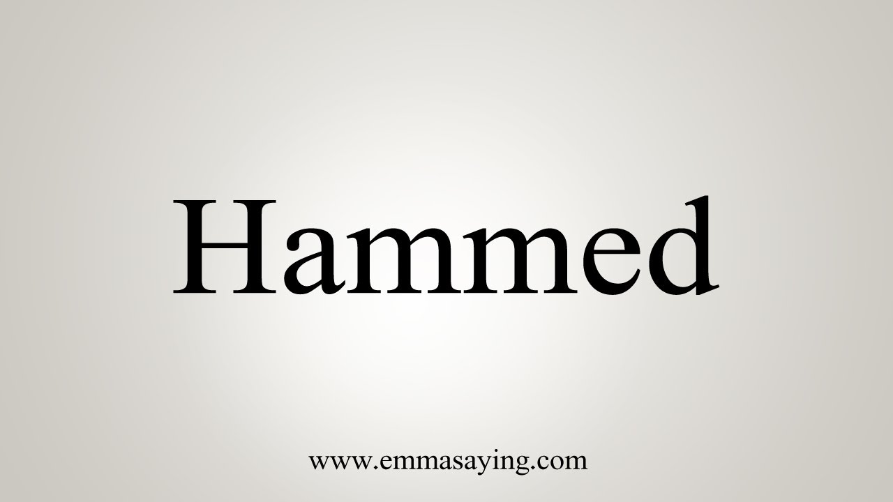 How To Say Hammed - YouTube