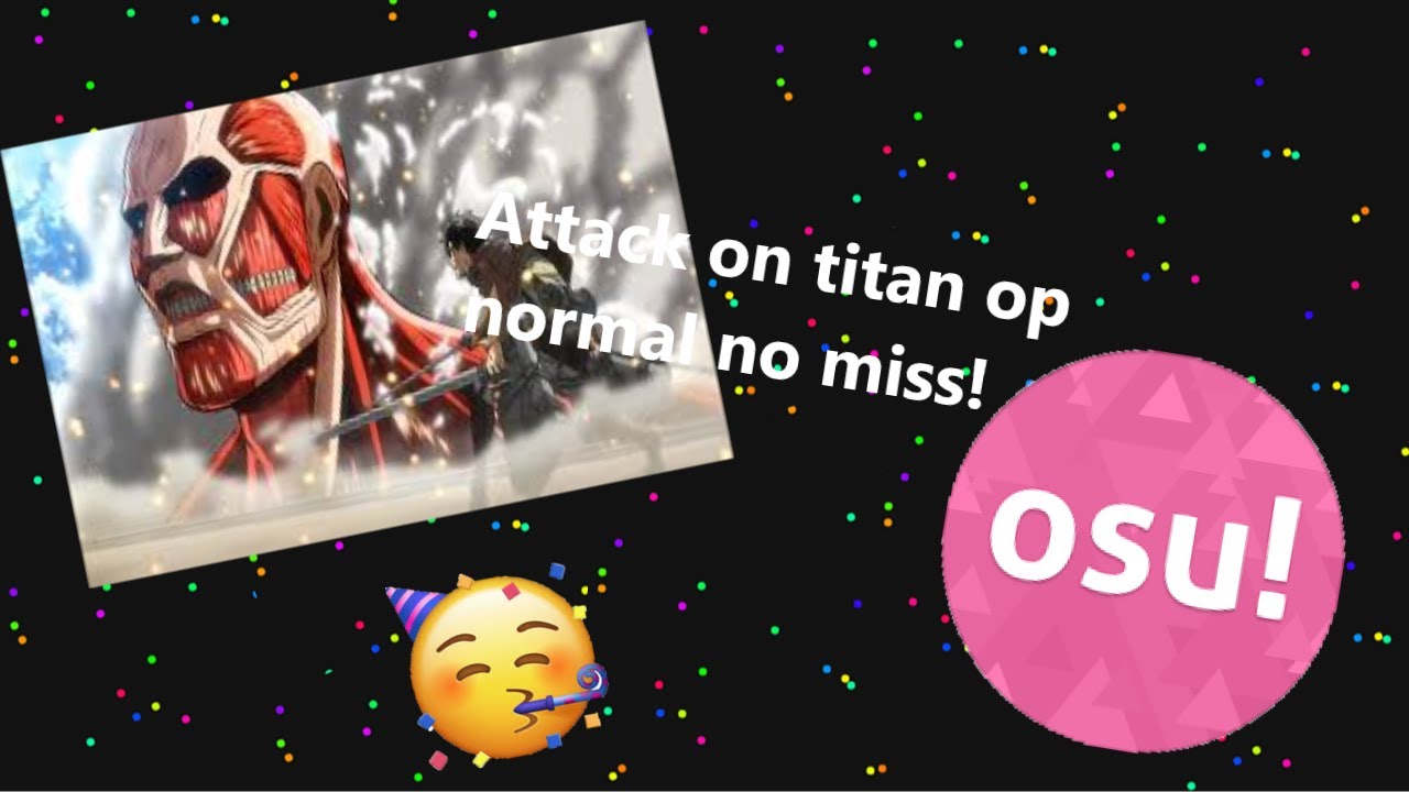 Osu! Attack On Titan Op | FC/No Miss | Normal difficulty | - YouTube