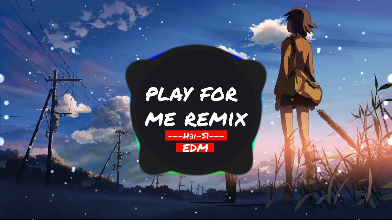 Play For Me Remix-Alan Walker | Nhạc TikTok gây nghiện🖤🖤 - YouTube