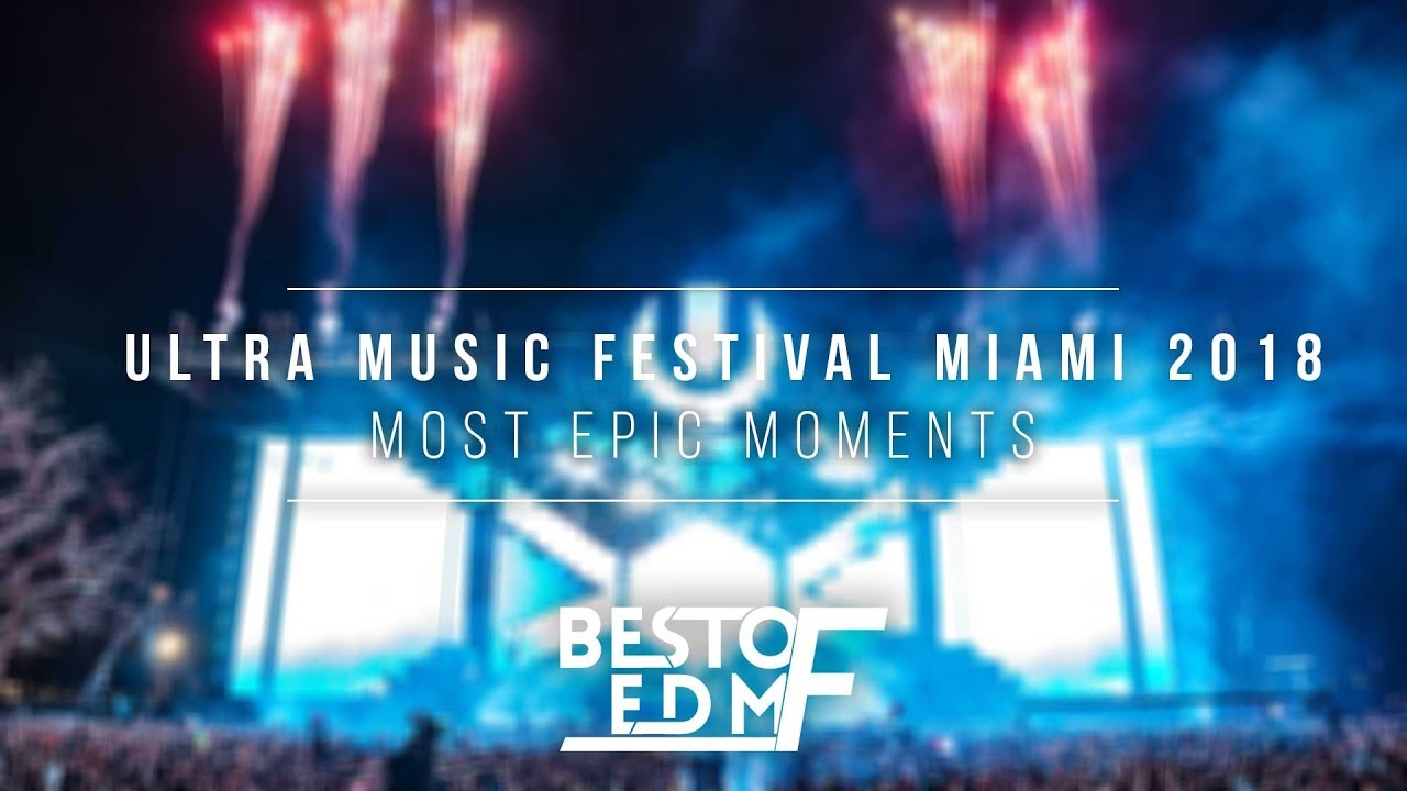Ultra Music Festival Miami 2018 | Most Epic Moments | - YouTube