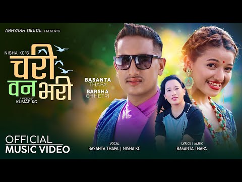 CHARI BAN BHARI | Official Music Video by Basanta Thapa | Nisha KC | Barsha Chhetri - YouTube