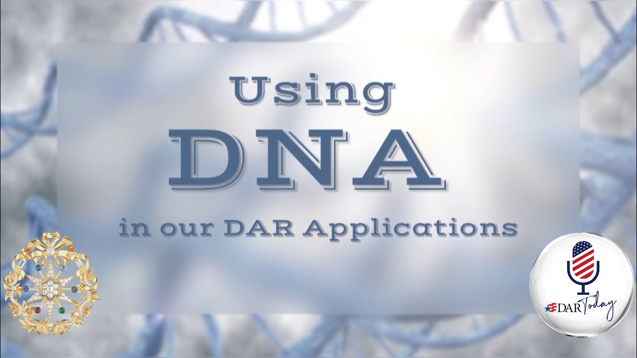 DAR Today Podcast: Using DNA in our DAR Applications! - YouTube