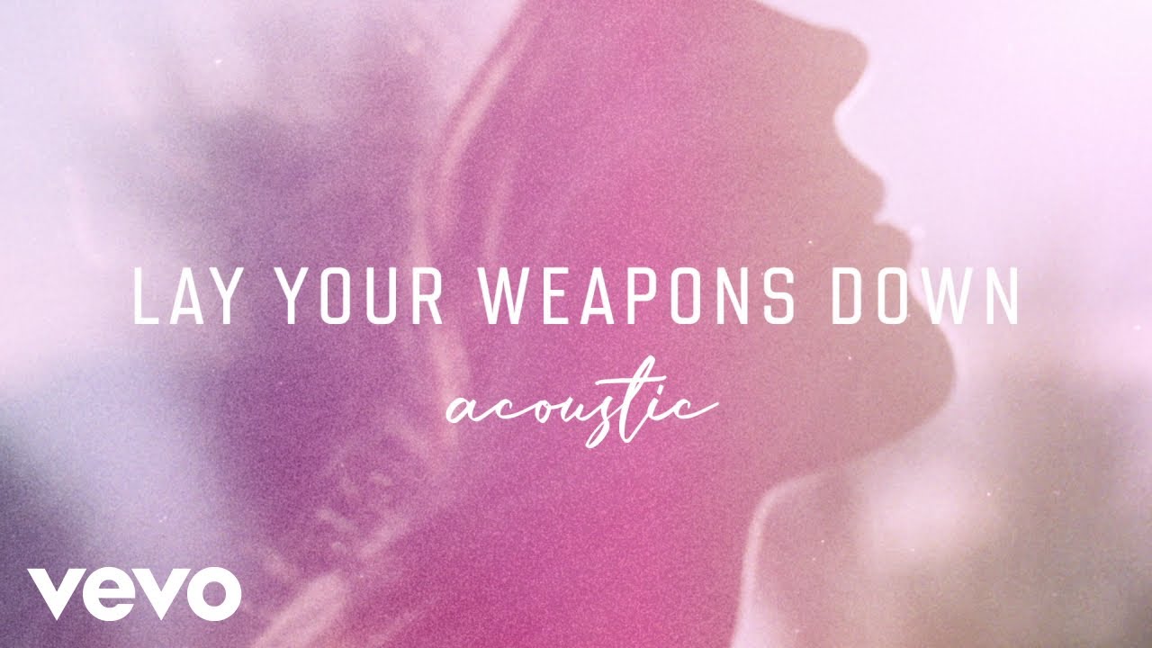 Ilse DeLange - Lay Your Weapons Down (Acoustic) (Official Audio) - YouTube