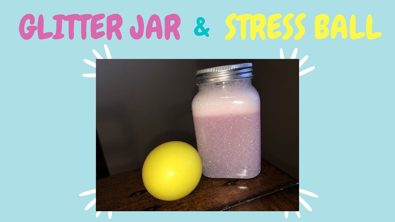 DIY Glitter Jar and Stress Ball | Arts & Crafts - YouTube