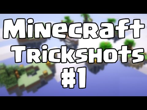 Minecraft Trick Shots