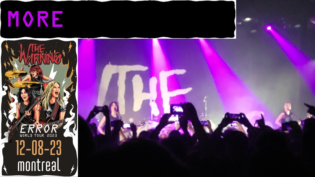 The Warning - MORE | Live; Montreal (12-08-2023) - YouTube