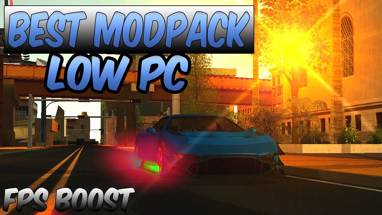 MODPACK LOW PC FOR SAMP - YouTube